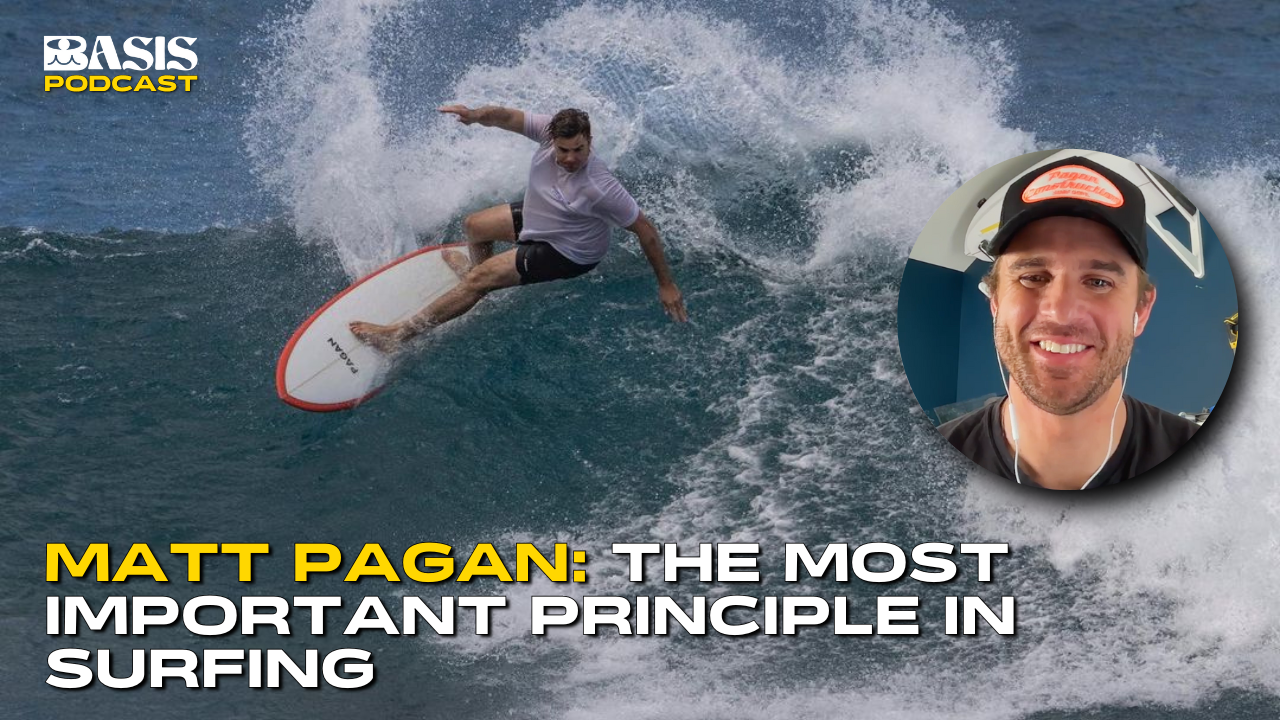 Matt Pagan: On The Most Important Principle In Surfing - Holding and R ...