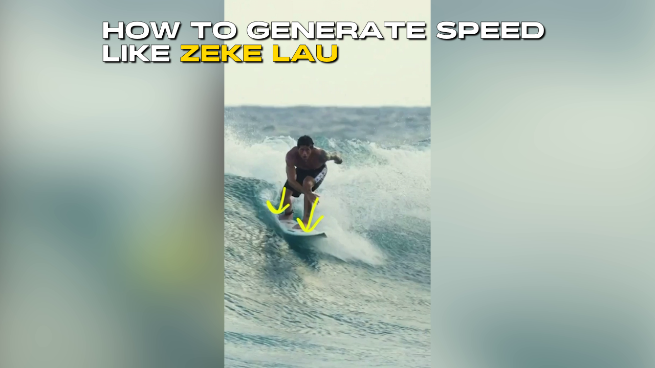 Generating speed like pro surfer Zeke Lau and more – Basis Surf