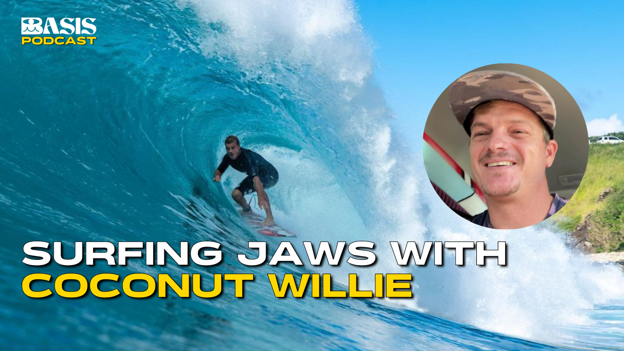 Surfing Jaws with Coconut Willie – Basis Surf